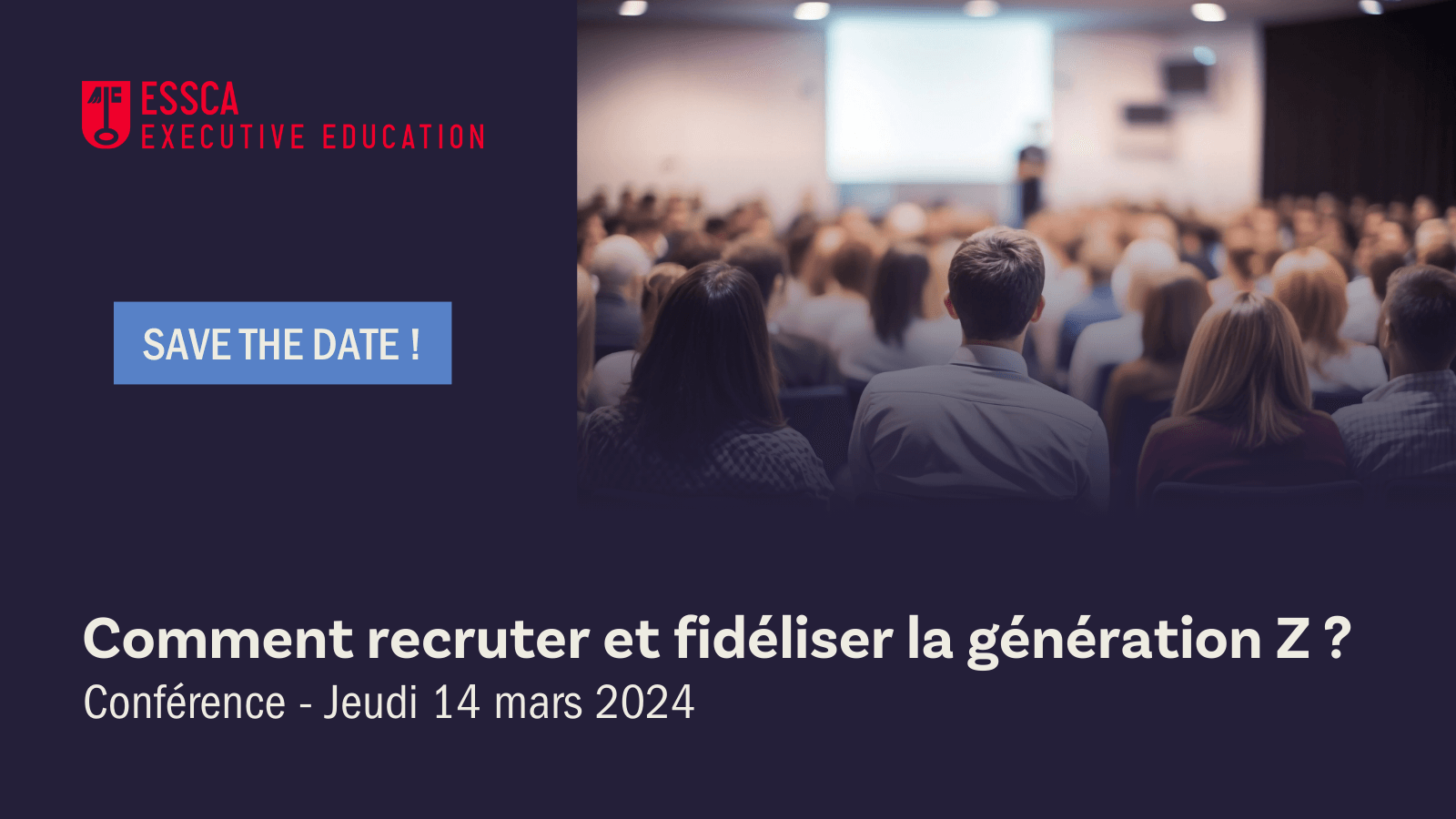 Conférence « Comment recruter et fidéliser la génération Z ? » - ESSCA
